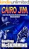Amazon.com: Cairo Jim and the Chaos from Crete: A Tale of Underground ...