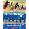 La vie secrète des bonshommes de neige : Buehner, Caralyn, Buehner ...