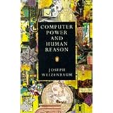 Computer Power and Human Reason: From Judgment to Calculation ...