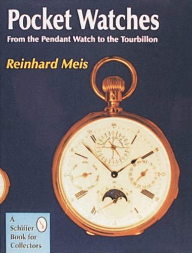 Download: Pocket Watches: From the Pendant Watch to the Tourbillon by ...