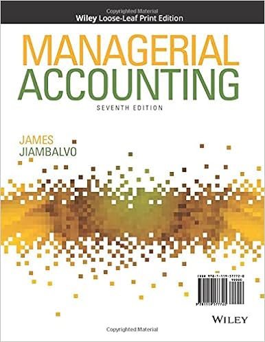Managerial Accounting (7th Edition) Solutions | Course Hero