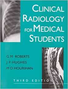 Clinical Radiology for Medical Students: 9780750614085: Medicine ...