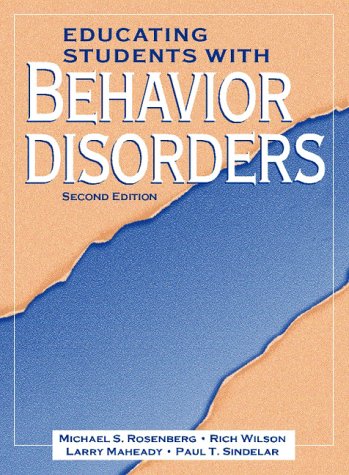 Educating Students with Behavior Disorders (2nd Edition): Rosenberg ...