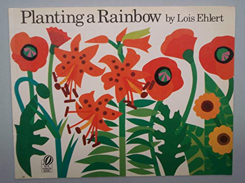 Planting a Rainbow by Lois Ehlert (2003-06-01): 0787721964667: Amazon ...