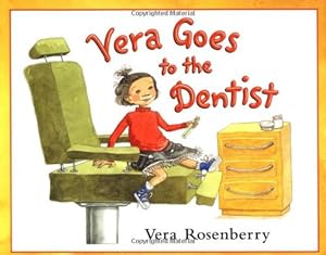 Vera Goes to the Dentist book by Vera Rosenberry