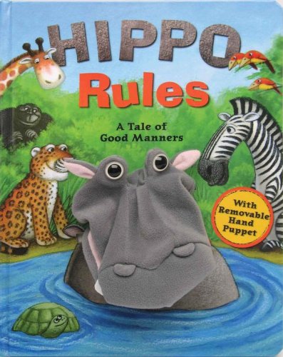 Hippo Rules: A Tale of Good Manners: Wax, Wendy, Terry, Michael ...