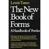 The Book of Forms: A Handbook of Poetics, Including Odd and Invented ...