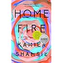 Home Fire: A Novel - Kindle edition by Kamila Shamsie. Literature ...