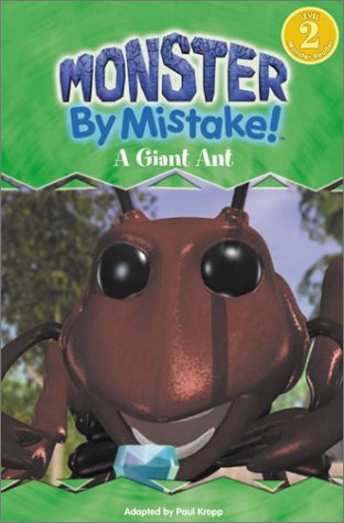 Monster by Mistake: A Giant Ant (Monster by Mistake! Level 2): Kropp ...