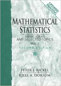 Amazon.com: Mathematical Statistics: Basic Ideas And Selected Topics: 1 ...
