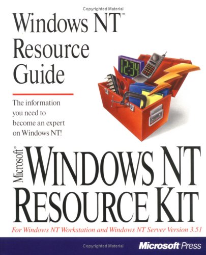 Windows Nt Resource Guide (Microsoft Windows Nt Resource Kit for ...