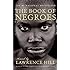 Book Of Negroes Illustrated Edition: Lawrence Hill: 9781443416986 ...