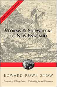 Storms and Shipwrecks of New England (Snow Centennial Editions): Snow ...
