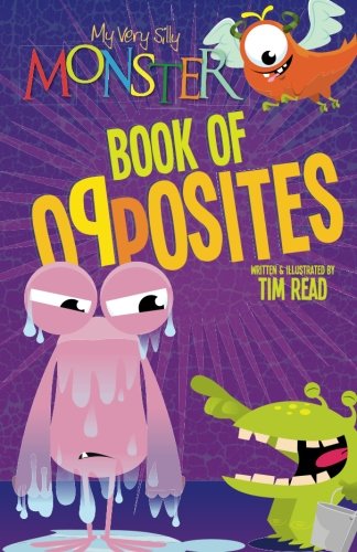 Amazon.com: My Very Silly Monster Book of Opposites (9781975705800 ...