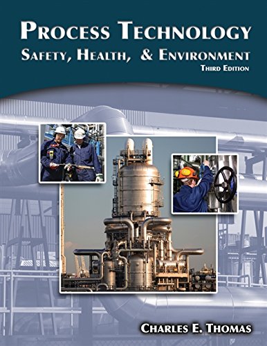 Process Technology: Safety, Health, and Environment: Thomas, Charles E ...