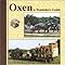 Oxen: A Teamster's Guide: Conroy, Drew: 9781893707085: Amazon.com: Books