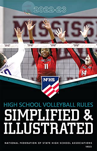 2022-2023 NFHS Volleyball Rules Simplified and Illustrated: National ...