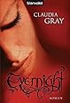 Evernight 1: Amazon.de: Claudia Gray, Marianne Schmidt: BÃ¼cher