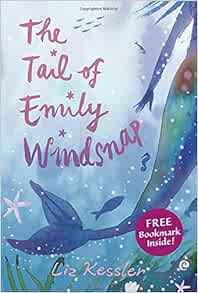 The Tail of Emily Windsnap: Kessler, Liz, Gibb, Sarah: 9780763628116 ...