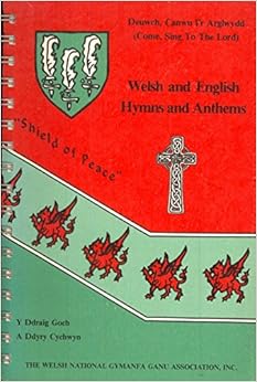 Welsh and English Hymns and Anthems: The Welsh National Gymanfa Ganu ...