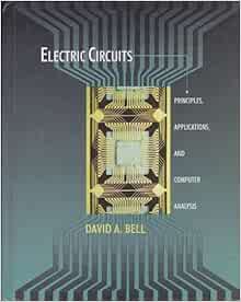 Electric Circuits: Principles, Applications, and Computer Analysis ...