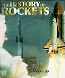 Amazon.com: The History of Rockets (Venture Book): 9780531114308 ...
