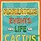 Momentous Events in the Life of a Cactus: Dusti Bowling: 9781454933298 ...