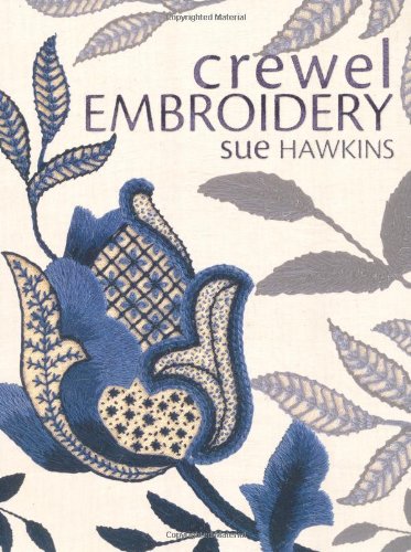 Crewel Embroidery: Sue Hawkins: 9780715332924: Amazon.com: Books