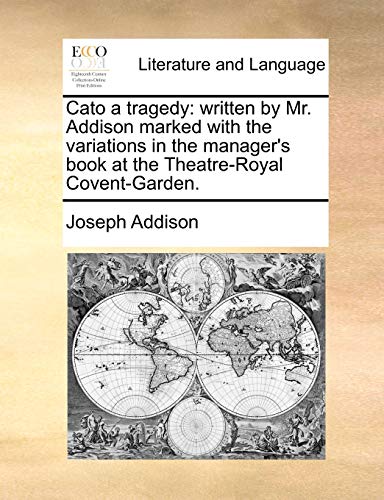 Buy Cato a tragedy: written by Mr. Addison marked with the variations ...