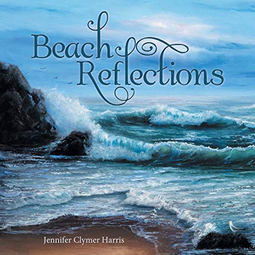 Beach Reflections: Harris, Jennifer Clymer: 9781973620334: Amazon.com ...