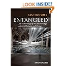 Amazon.com: Entangled: An Archaeology of the Relationships between ...