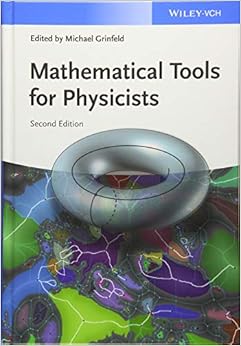 Mathematical Tools for Physicists (Encyclopedia of Applied Physics): Grinfeld, Michael ...