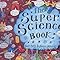 The Super Science Book: Amazon.co.uk: Petty, Kate, Maizels, Jennie ...