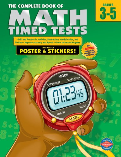 The Complete Book of Math Timed Tests, Grades 3-5: School Specialty ...