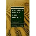 Wherever You Go, There You Are: Mindfulness Meditation in Everyday Life ...