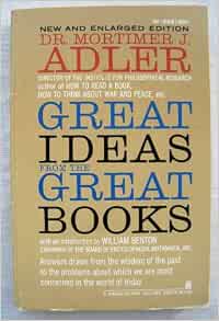 Great Ideas From the Great Books: Dr. Mortimer J. Adler: Amazon.com: Books