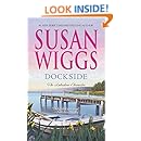 Dockside (The Lakeshore Chronicles): Susan Wiggs: 9780778329640: Amazon ...
