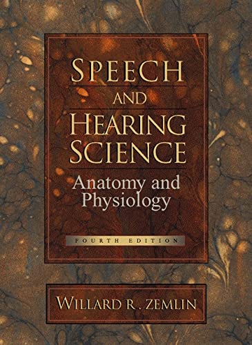 Amazon - Speech and Hearing Science: Anatomy and Physiology: Zemlin ...