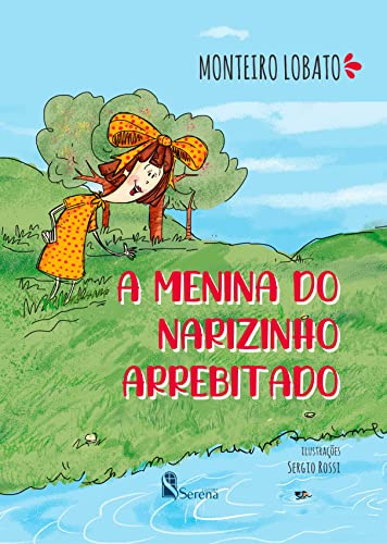 A menina do narizinho arrebitado - eBook, Resumo, Ler Online e PDF - por Lobato, Monteiro