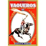 Amazon.com: In the Days of the Vaqueros: America's First True Cowboys ...