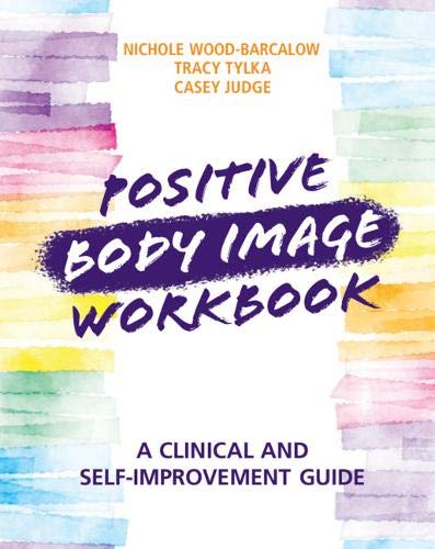 Amazon.com: Positive Body Image Workbook: A Clinical and Self ...