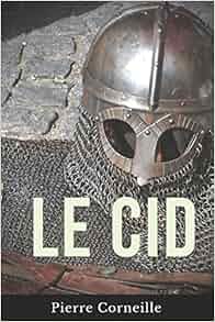 Amazon.com: Le Cid: La tragédie de Rodrigue et Chimène par Pierre ...