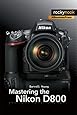 Mastering the Nikon D800: Darrell Young: 8601200920109: Amazon.com: Books