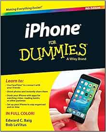 Amazon.com: iPhone For Dummies (9781119137771): Baig, Edward C ...