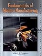Fundamentals of Modern Manufacturing: Materials, Processes, and Systems ...