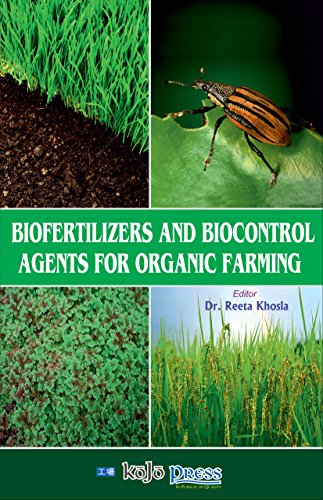 Biofertilizers and Biocontrol Agents for Organic Farming: Khosla, Reeta ...