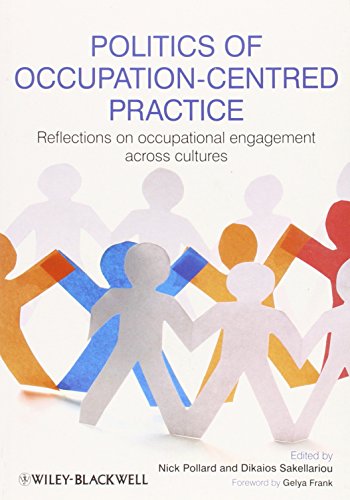 Politics of Occupation-Centred Practice: Reflections on Occupational ...
