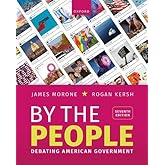 By The People: Debating American Government: Morone, James A., Kersh ...