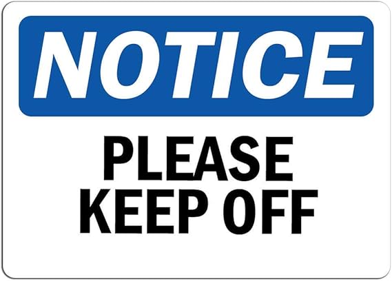 Notice Sign Please Keep Off Sign Metal Funny Warning Signs Private ...