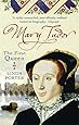 Mary Tudor: The First Queen: Amazon.co.uk: Linda Porter: 9780749909826: Books